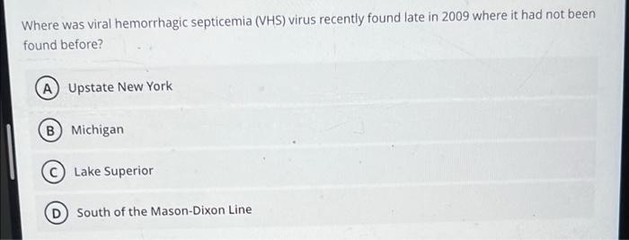 Solved Where was viral hemorrhagic septicemia (VHS) virus | Chegg.com