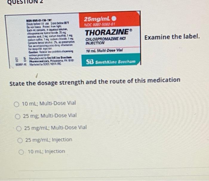Solved QUE 25mg/ml NDC 0002-5062-01 THORAZINE CHLORPROMAZINE | Chegg.com