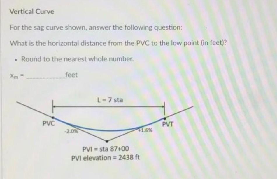 Solved Vertical Curve For the sag curve shown, answer the | Chegg.com