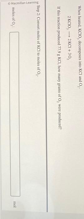 Solved When heated, KClO3 decomposes into KCl and O2. | Chegg.com