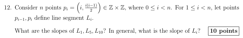 Solved Consider n ﻿points pi=(i,i(i-1)2)inZ×Z, ﻿where | Chegg.com