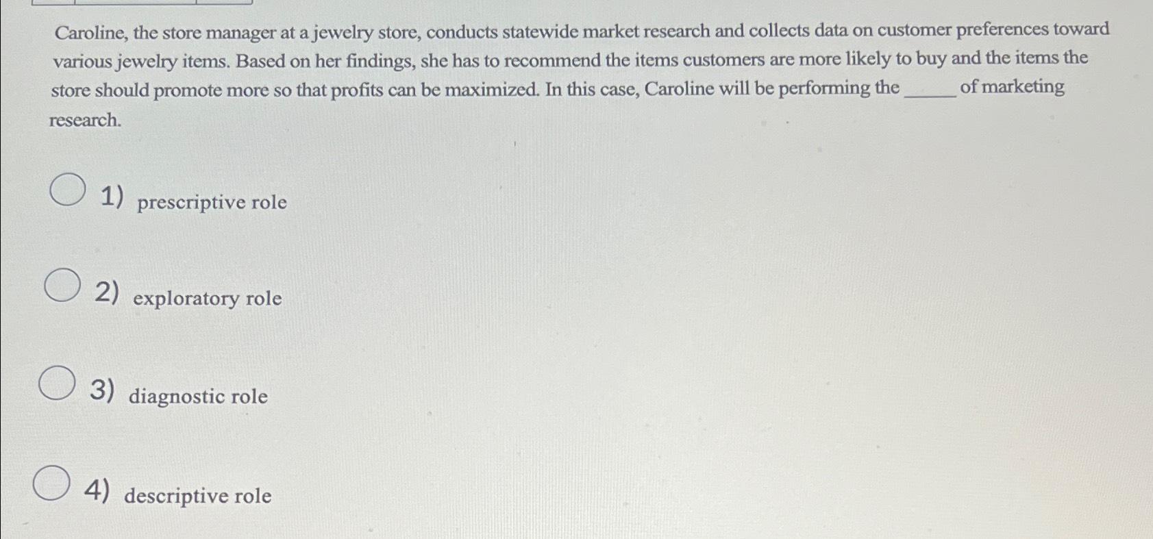 Solved Caroline, the store manager at a jewelry store, | Chegg.com