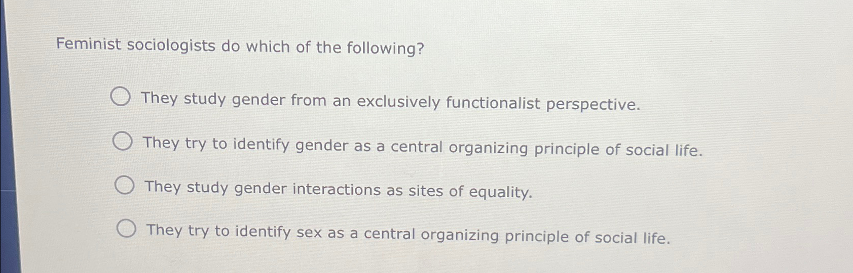 Solved Feminist sociologists do which of the following?They | Chegg.com