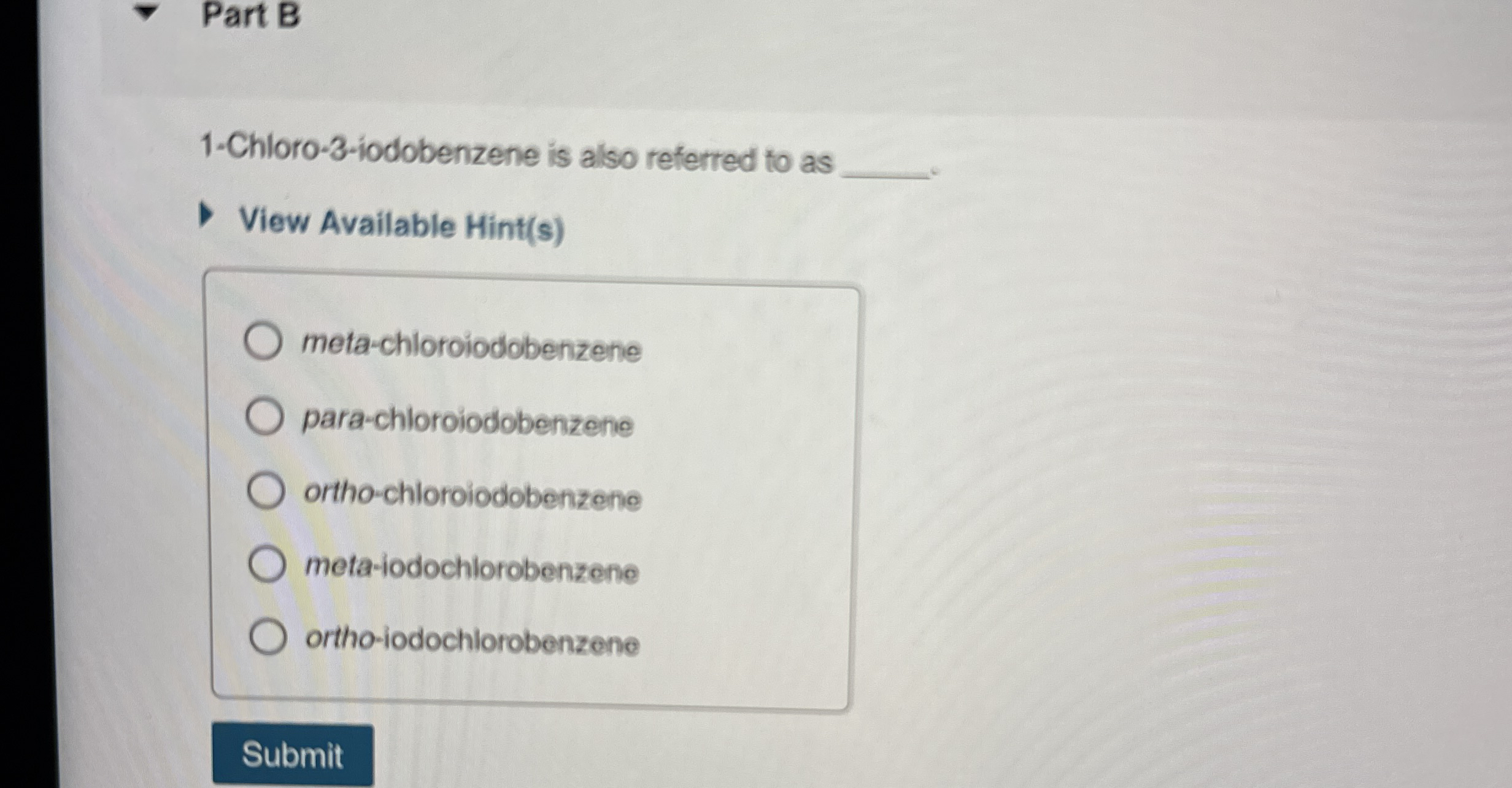 Solved Part B1-Chloro-3-iodobenzene is also referred to as | Chegg.com