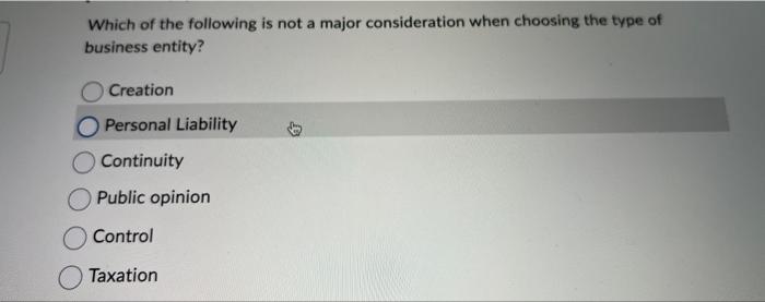 Solved Which of the following is not a major consideration | Chegg.com