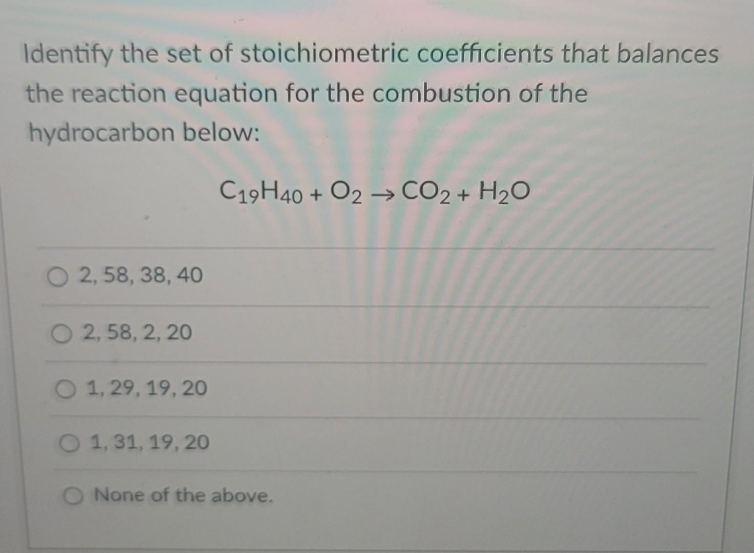 Solved Identify the set of stoichiometric coefficients that | Chegg.com