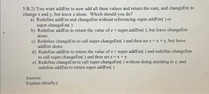 5.B.2) You want addEm to now add all three values and | Chegg.com