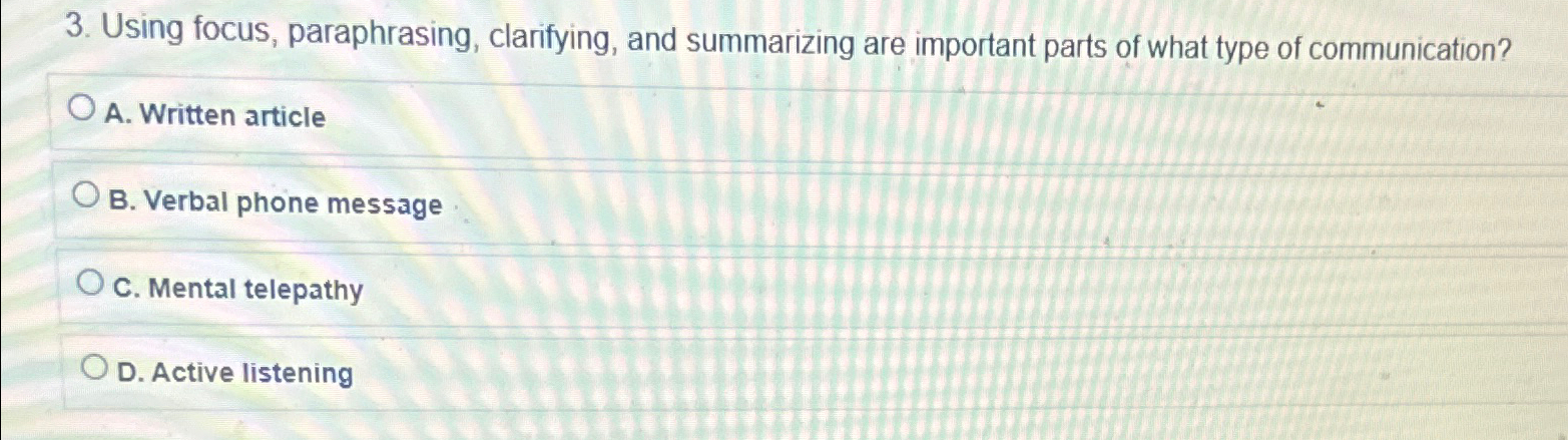 Solved Using focus, paraphrasing, clarifying, and | Chegg.com