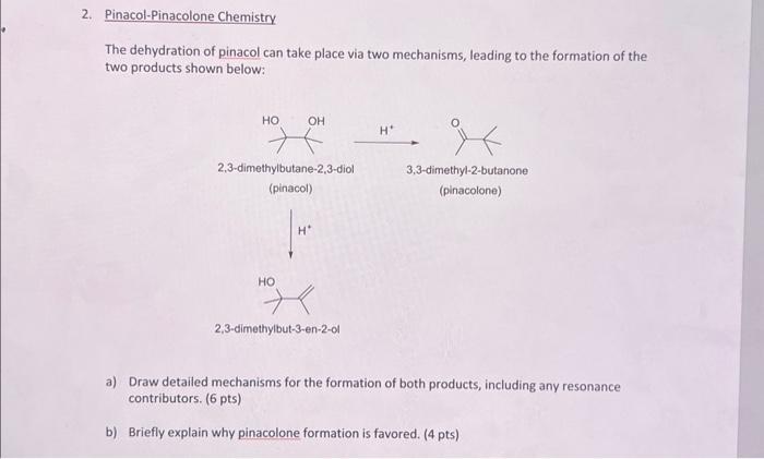 Solved Pinacol-Pinacolone Chemistry The dehydration of | Chegg.com