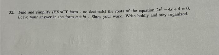 Solved find in simplify exact form no decimals the root of | Chegg.com
