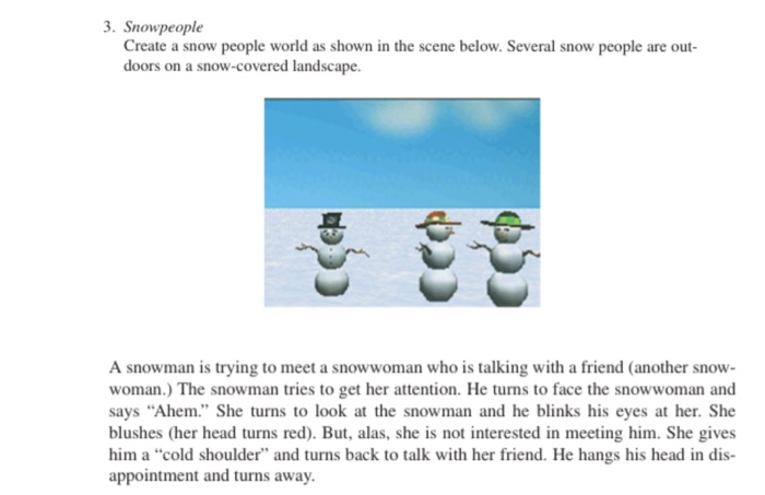 3. Snowpeople Create a snow people world as shown in | Chegg.com