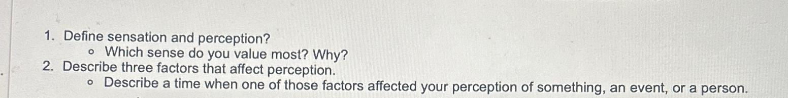 Solved Define sensation and perception?Which sense do you | Chegg.com