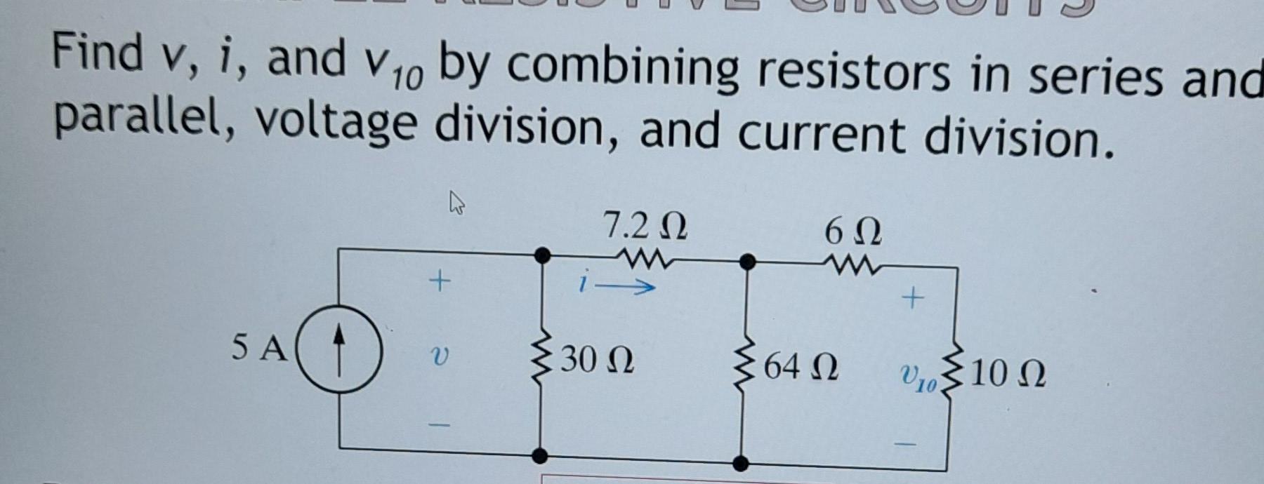 Solved Find v,i, and v10 by combining resistors in series | Chegg.com