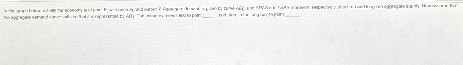 Solved the aggregate demand curve shifts so that it is | Chegg.com
