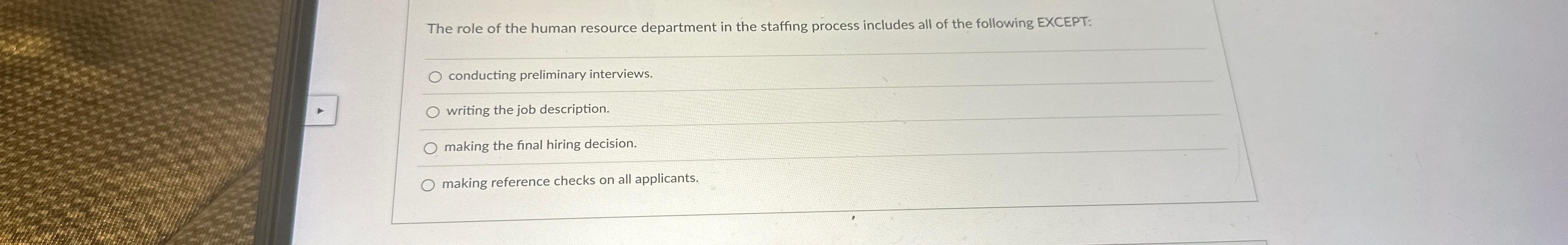 Solved The role of the human resource department in the | Chegg.com