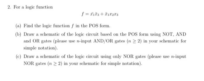 Solved 2. For a logic function f=xˉ1xˉ3+xˉ1x2x3 (a) Find the | Chegg.com