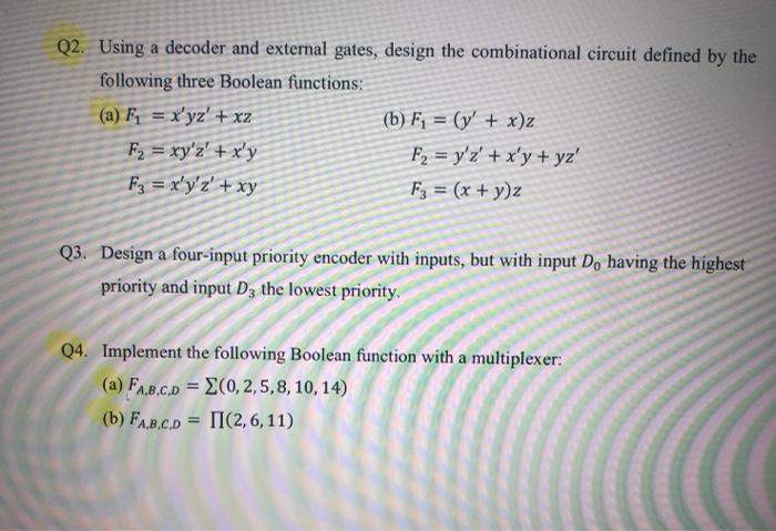 Solved Q2. Using a decoder and external gates, design the | Chegg.com