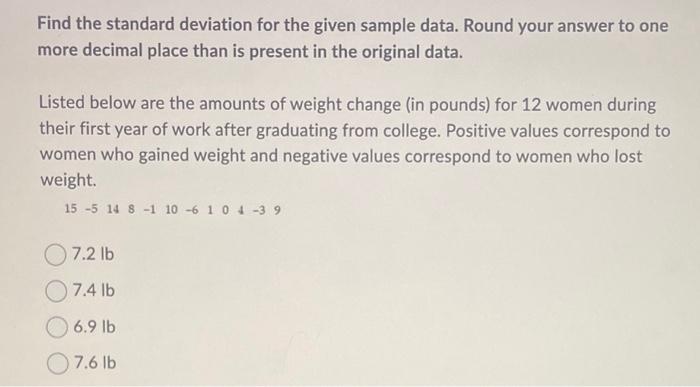 Solved Find the standard deviation for the given sample | Chegg.com