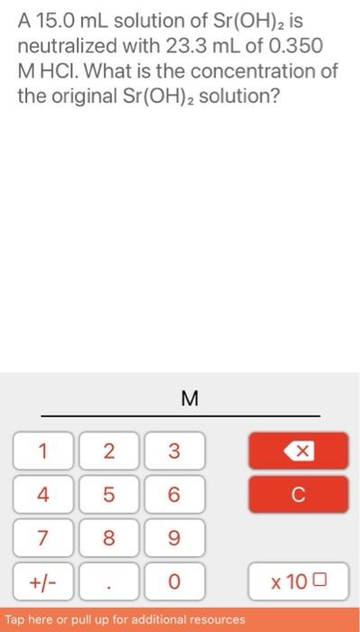 Solved A 15.0 mL solution of Sr(OH)2 is neutralized with | Chegg.com