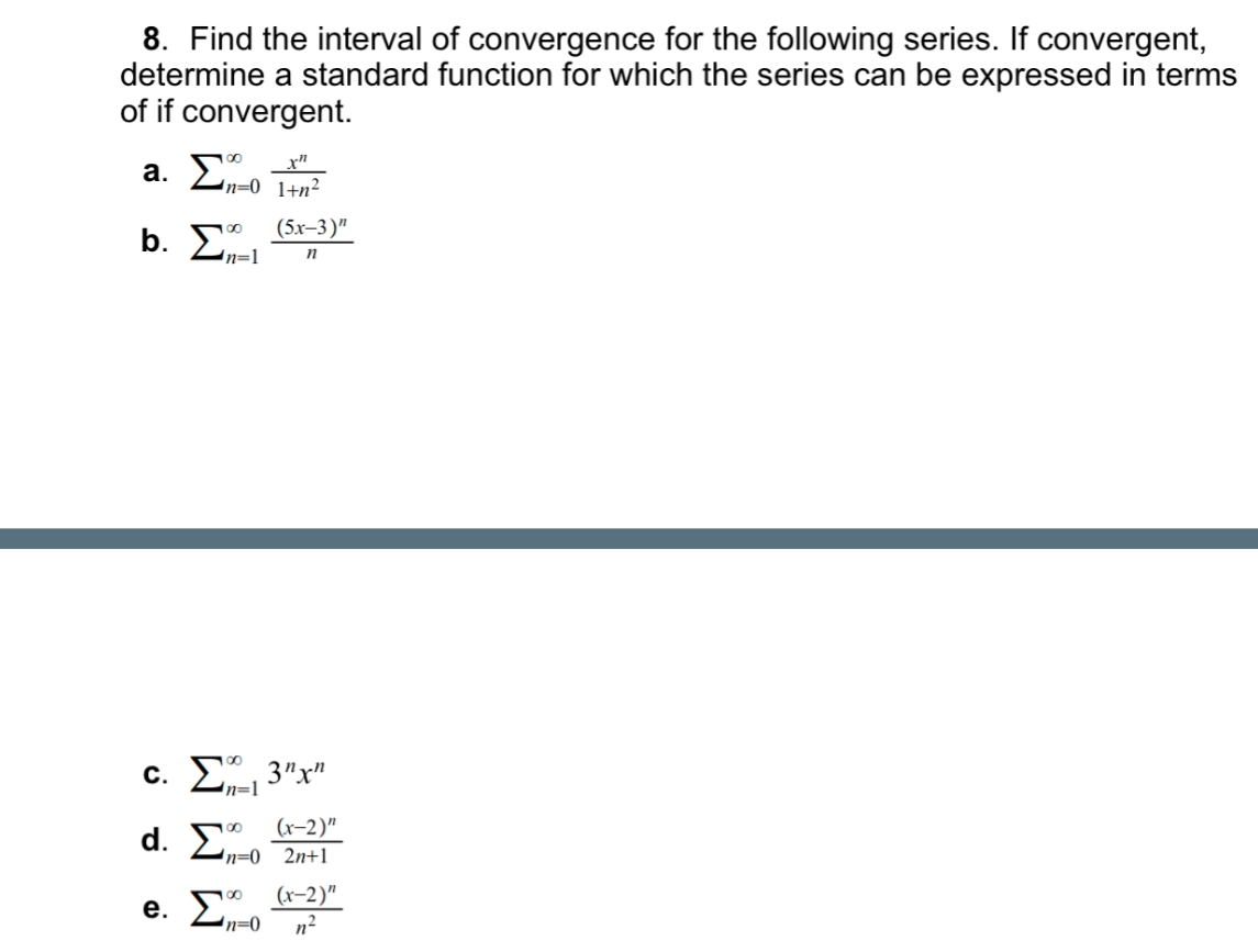 Solved Do ﻿all parts. Find the interval of ﻿convergence for | Chegg.com