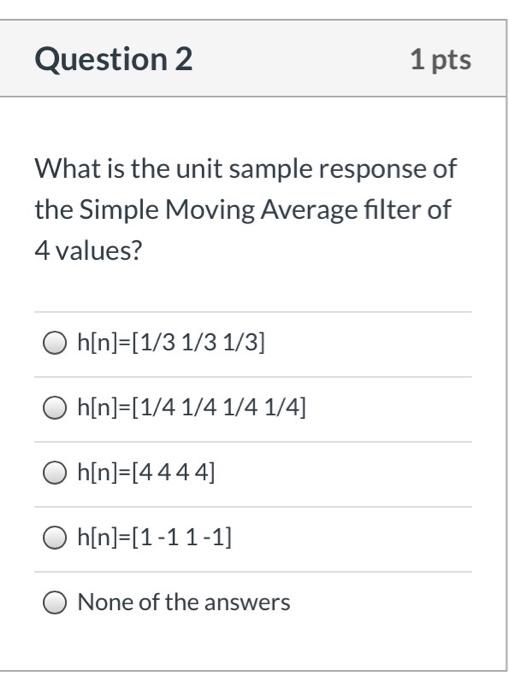 Solved Question 2 1 pts What is the unit sample response of | Chegg.com