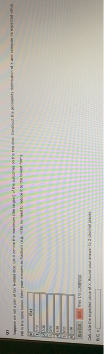 Solved Suppose we roll a pair of fair 6-sided dice. Let X | Chegg.com