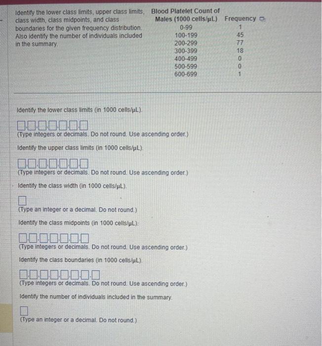 Identify the lower class limits, upper class limits. | Chegg.com