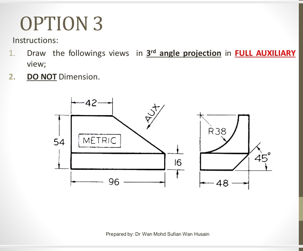 Solved OPTION 3Instructions:Draw the followings views in | Chegg.com