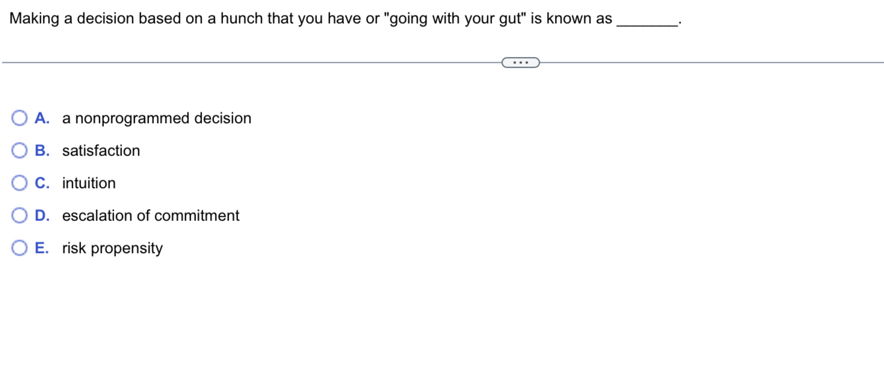 Solved Making a decision based on a hunch that you have or | Chegg.com