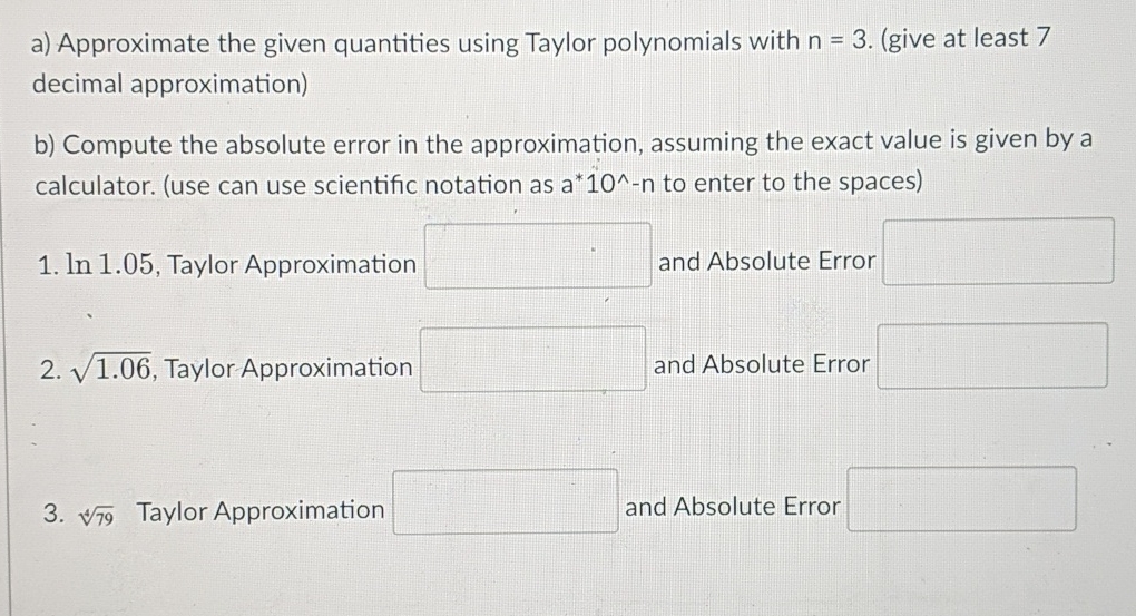 Solved a) ﻿Approximate the given quantities using Taylor | Chegg.com