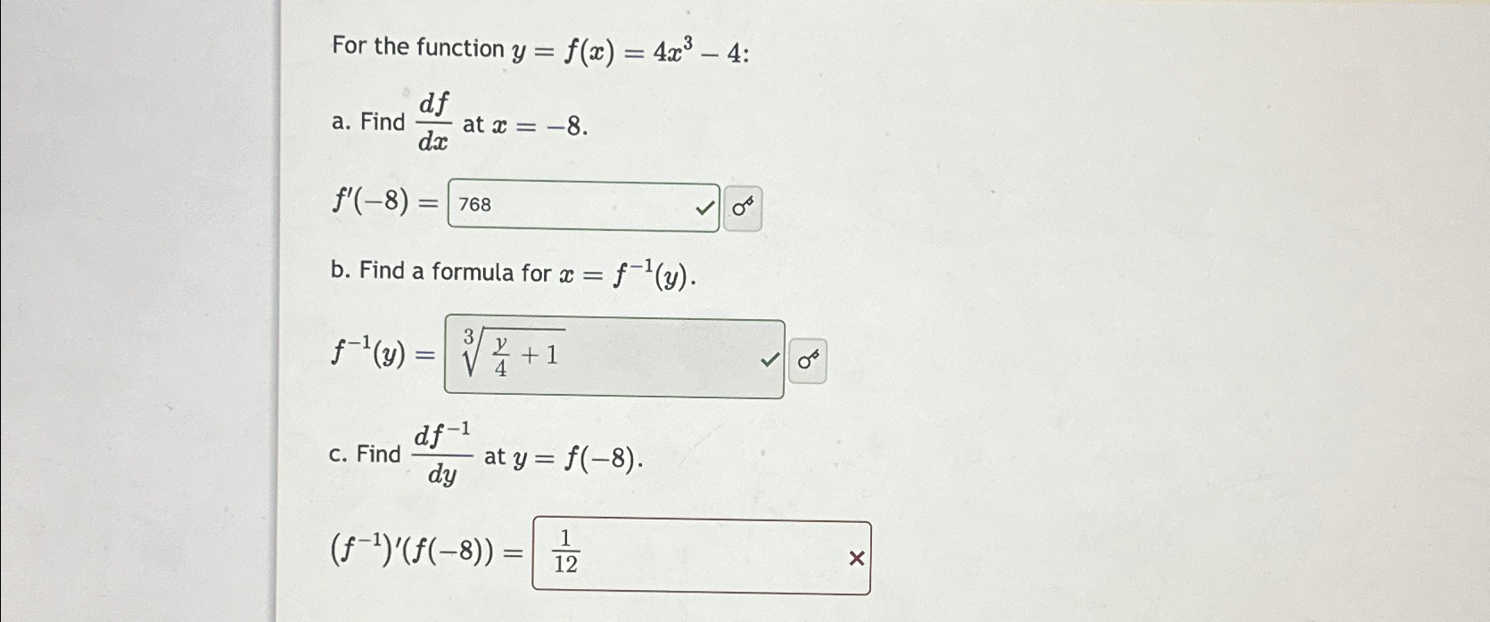 Solved For the function y=f(x)=4x3-4 ﻿:a. ﻿Find dfdx ﻿at | Chegg.com