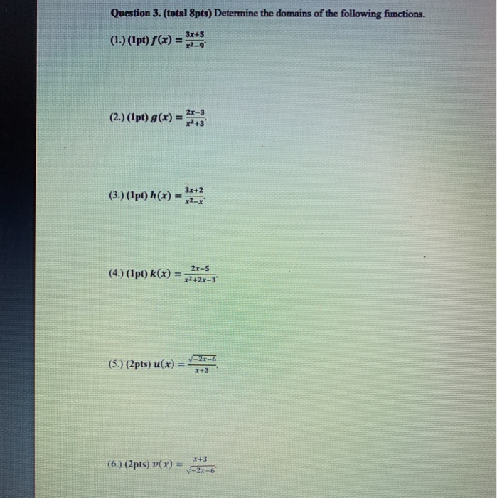 Solved Question 3. (total 8pts) Determine the domains of the | Chegg.com Solved Question 3. (total 8pts) Determine the domains of the | Chegg.com