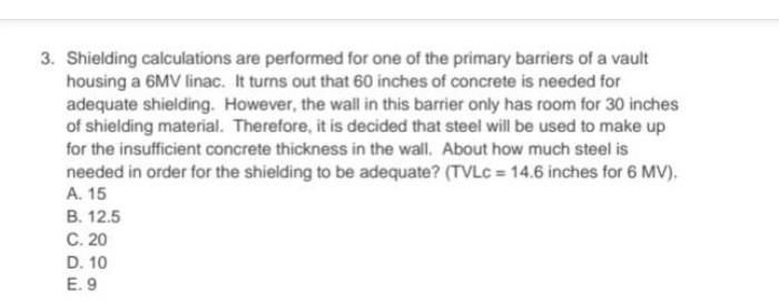 Solved 3. Shielding calculations are performed for one of | Chegg.com