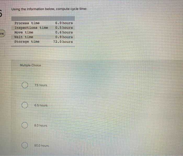 Solved Using the information below, compute cycle time: 5 | Chegg.com