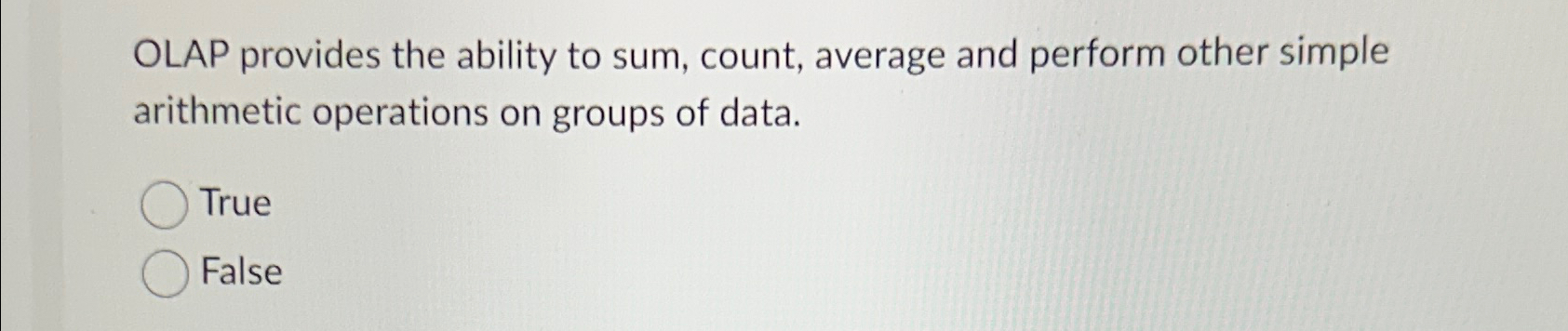 Solved OLAP provides the ability to sum, count, average and | Chegg.com