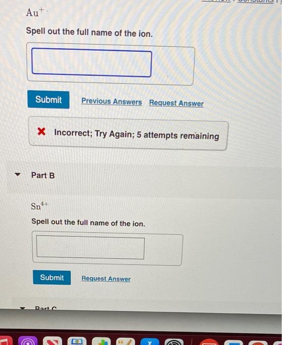 Solved Aut Spell out the full name of the ion. Submit | Chegg.com
