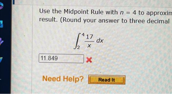 Solved Use the Midpoint Rule with n = 4 to approxim result. | Chegg.com