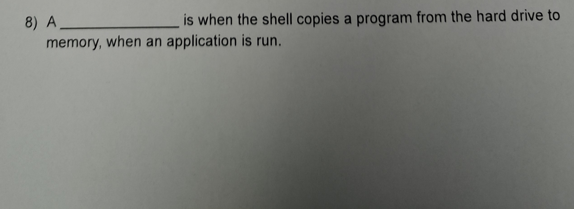 Solved A what, is when the shell copies a program from the | Chegg.com