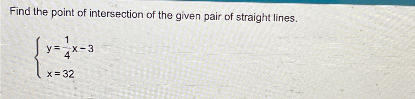 Solved Find the point of intersection of the given pair of | Chegg.com
