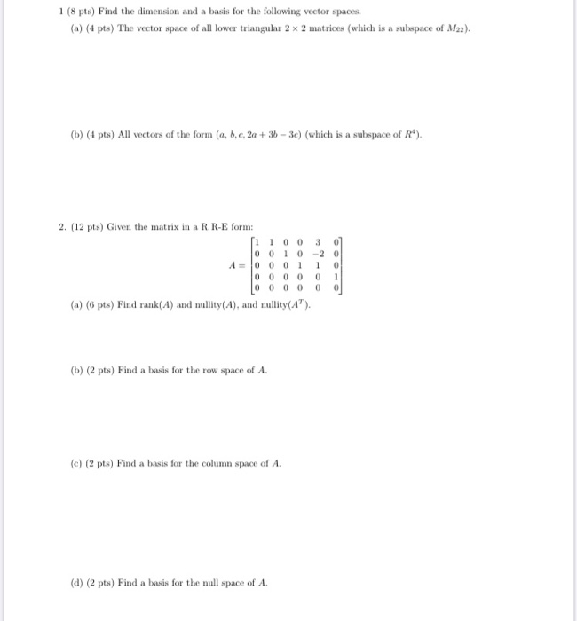 Solved 1 (8 pts) Find the dimension and a basis for the | Chegg.com Solved 1 (8 pts) Find the dimension and a basis for the | Chegg.com
