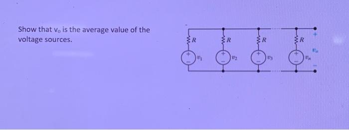 Solved Show that vo is the average value of the voltage | Chegg.com