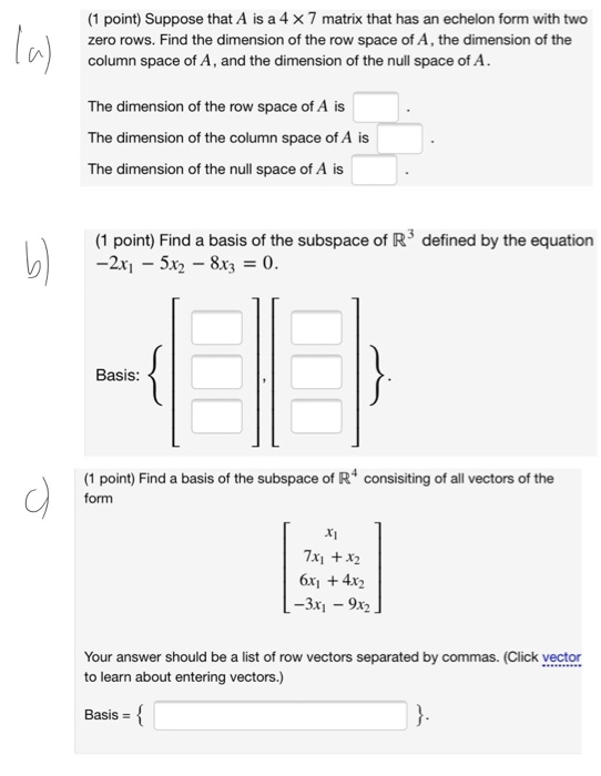 Solved (1 point) Suppose that A is a 4 x 7 matrix that has | Chegg.com