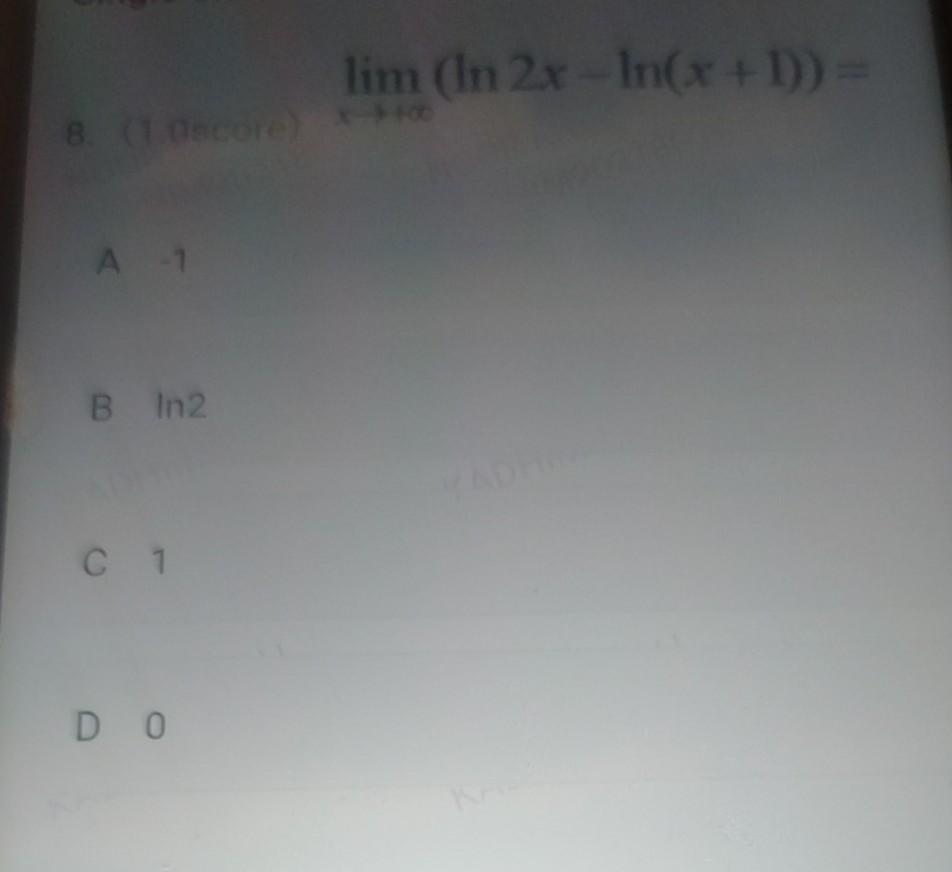 Solved limx→+∞(ln2x−ln(x+1))= B ln2 | Chegg.com