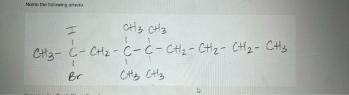 Solved Name the following alkane | Chegg.com