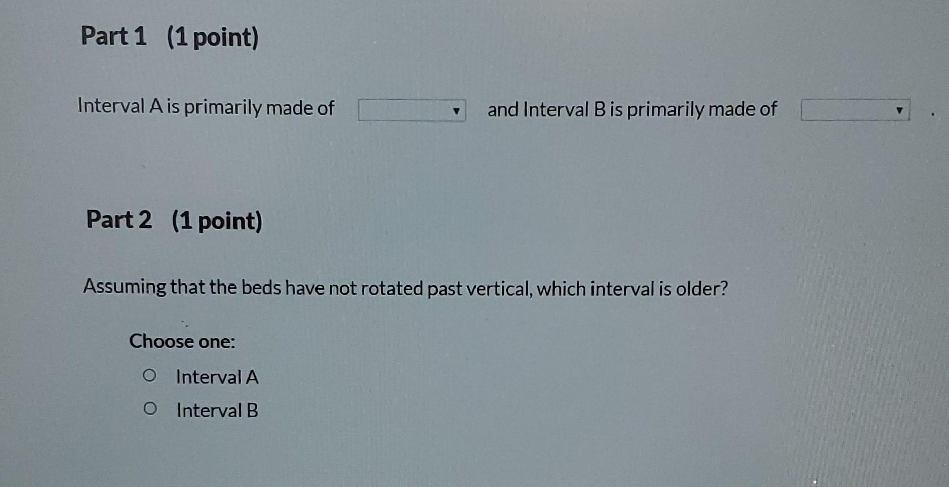 Solved Interval A is primarily made of and Interval B is | Chegg.com