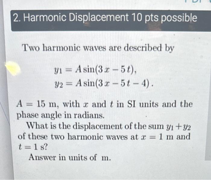 2. Harmonic Displacement 10 pts possible Two harmonic | Chegg.com