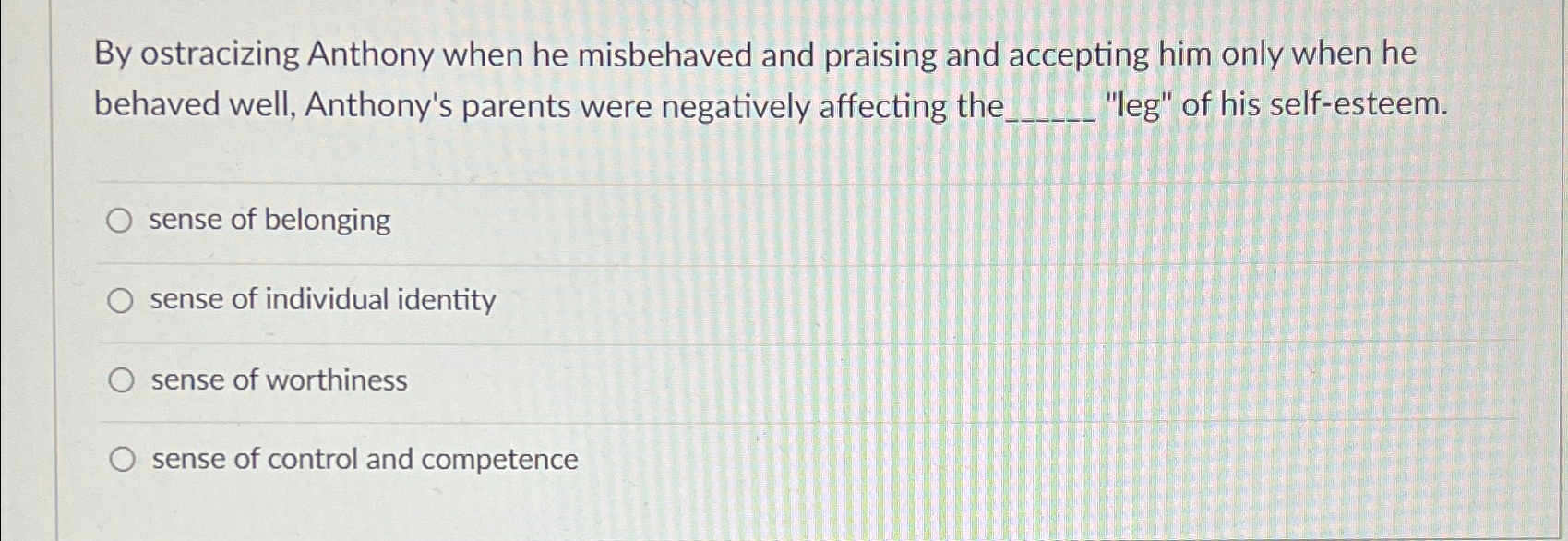 Solved By ostracizing Anthony when he misbehaved and | Chegg.com