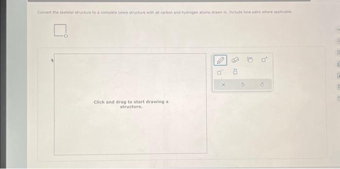Solved Convert the skeletal structure to a complete lewis | Chegg.com