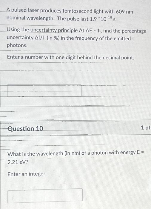 Solved What is the wavelength (in nm ) of a photon with | Chegg.com