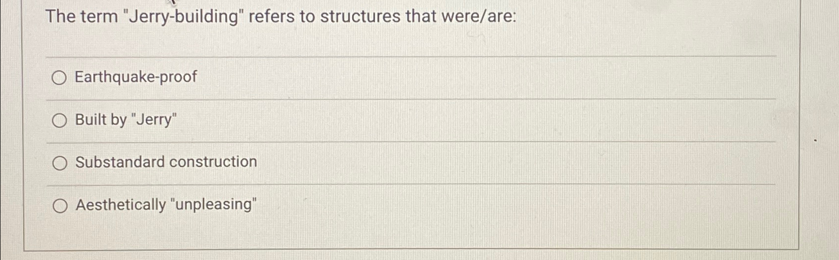 Solved The term "Jerry-building" refers to structures that | Chegg.com